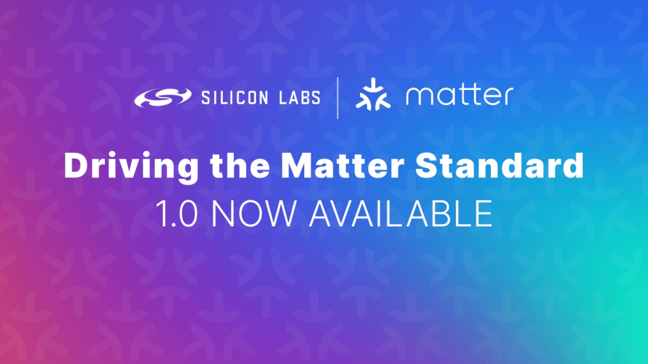 Matter 1.0 Spec is Here - Will it Unify IoT? - Silicon Labs