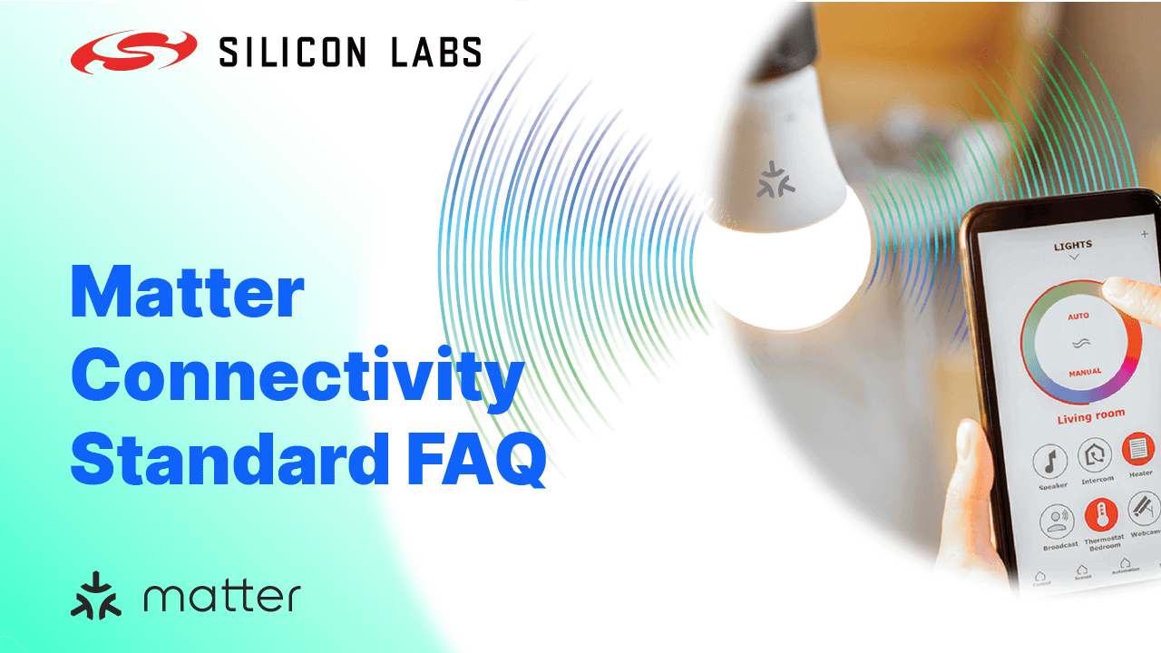 Matter Connectivity Standard FAQ - Silicon Labs