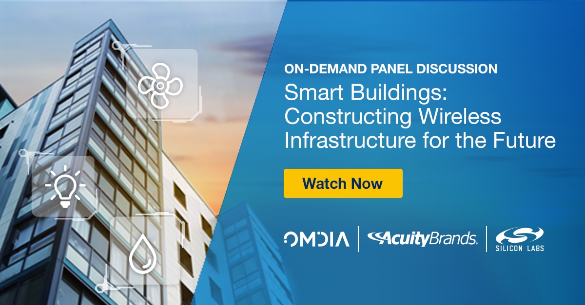 Smart Buildings: Constructing Wireless Infrastructure - Silicon Labs